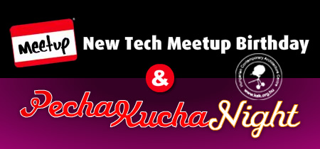 Pecha Kucha Night Budapest vol.11 & New Tech Meetup Birthday